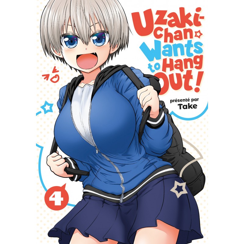 Uzaki-chan Wants to Hang Out ! T.04 Uzaki-chan Wants to Hang Out ! T.04