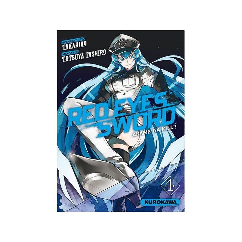 Red eyes sword - Akame ga Kill ! T.04
