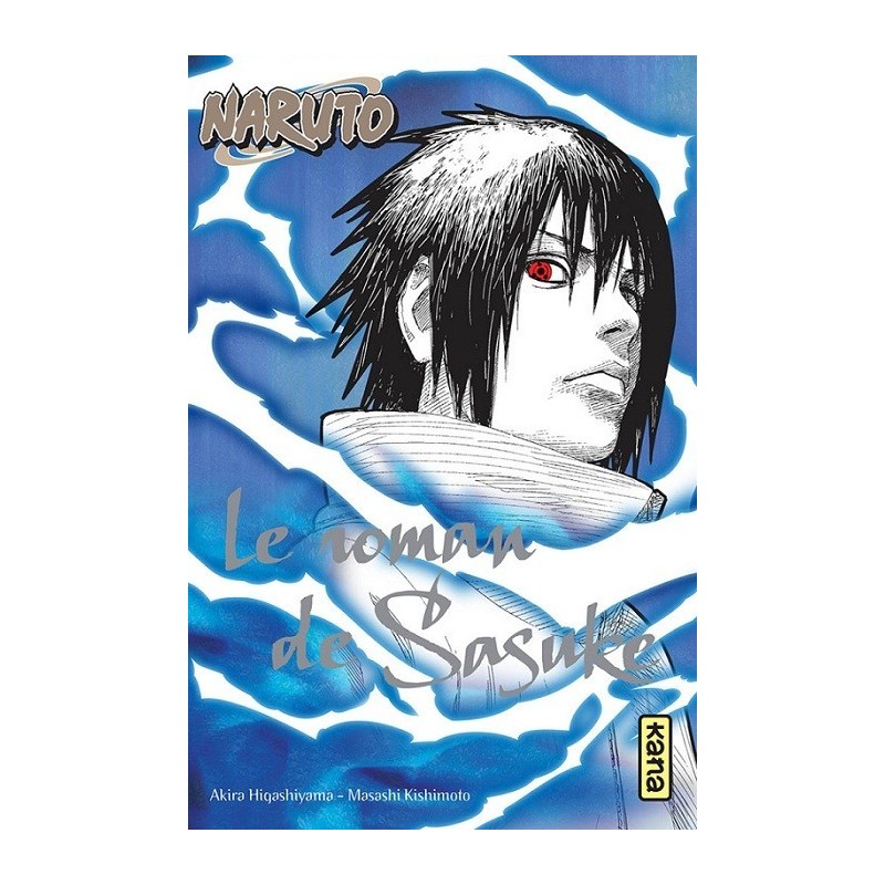 Naruto - Le roman de Sasuke, manga, shonen, 9782505063803